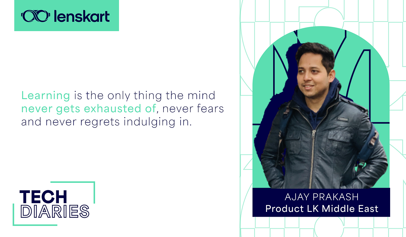 Tech Diaries | Ankit Mantri, Supply Chain Product Manager | by Lenskart ...