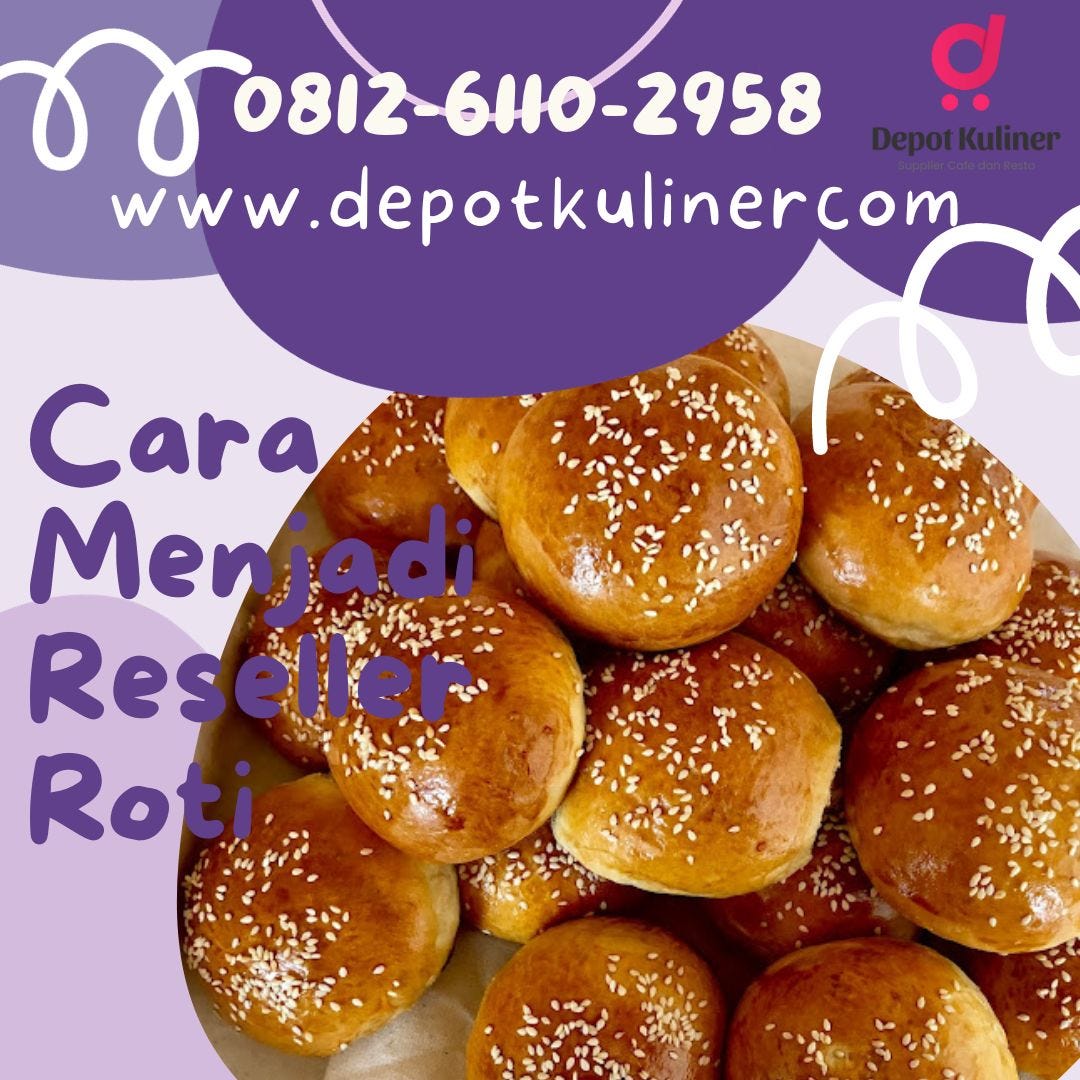HARGA TERBAIK,, 0812–6110–2958 Agen Roti Kisaran Terdekat | by ...