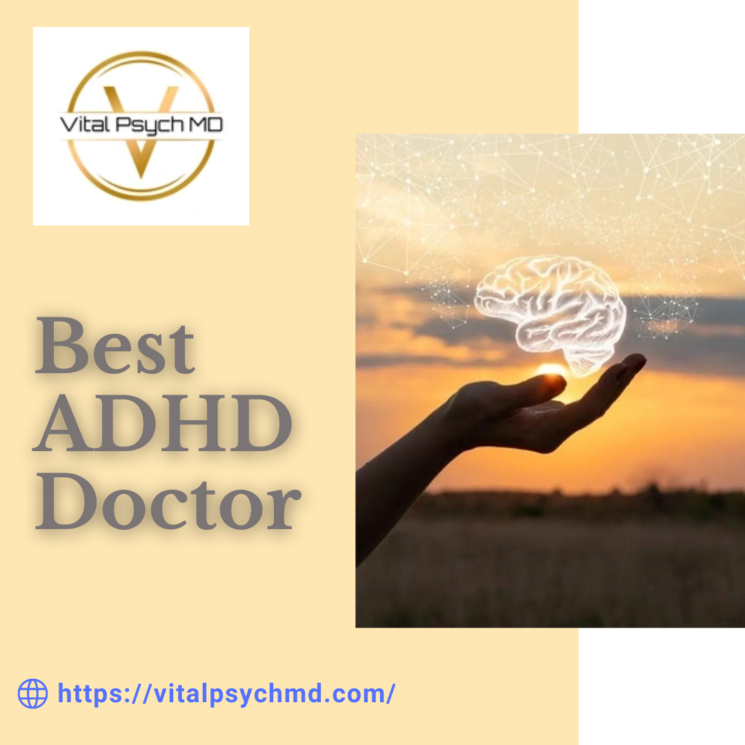 What are some key characteristics of the best ADHD doctors? - Vital Psych MD - Medium