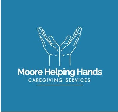 Moore Helping Hands LLC — Home Care Services in Pflugerville, TX Moore ...