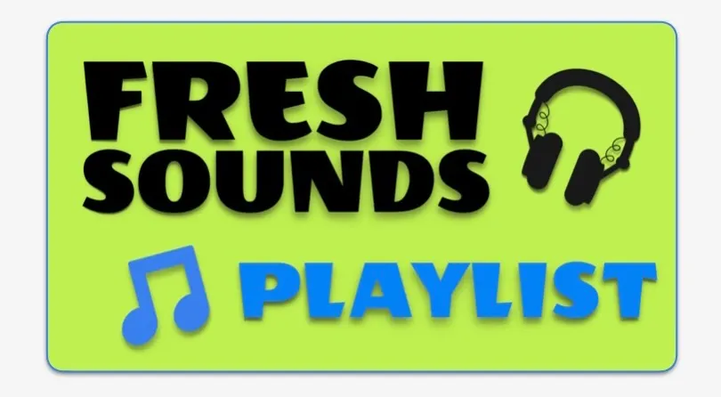 Fresh Sounds Podcast, Playlist & 11 Global Indie Song Reviews | by ...