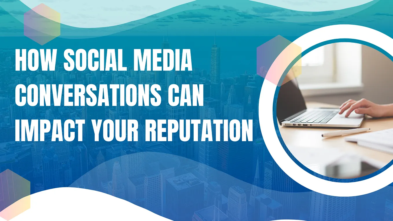 How Social Media Can Impact Your Online Reputation | by Reputation ...