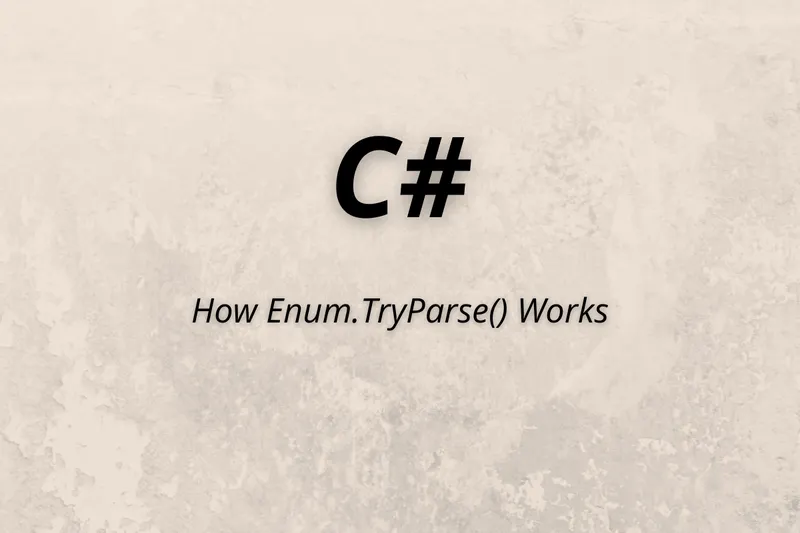 How to Parse Enums Safely with Enum.TryParse() in C# | by George Wilson | Medium
