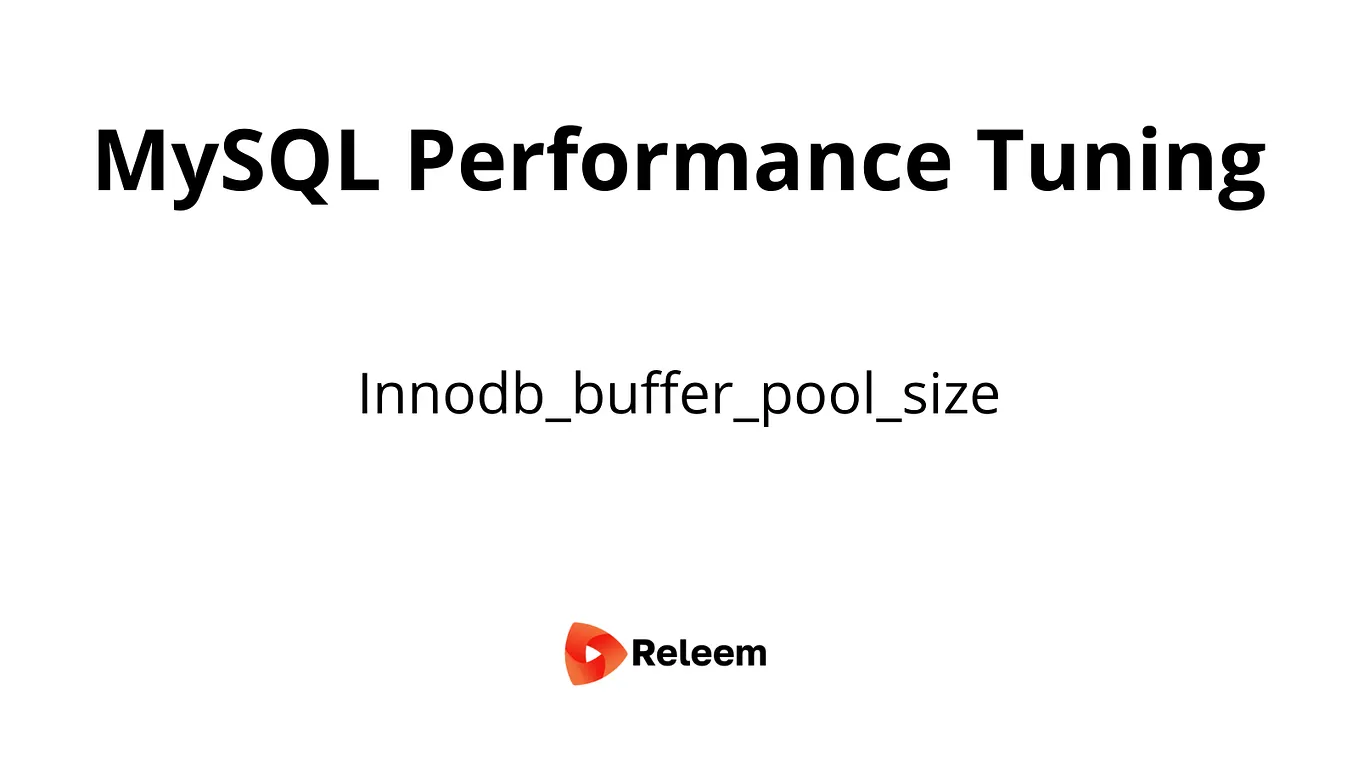 Optimizing MySQL for Peak Performance — A Comprehensive Guide | by Roman Agabekov | Releem | Medium