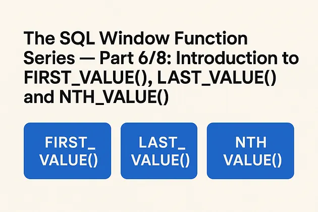 A Beginner’s Guide to SQL Window Functions (With Real Examples) | by ...