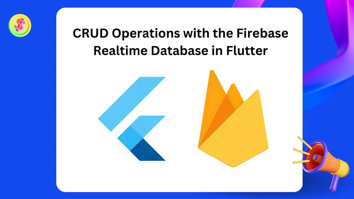 Getting Started with Firebase Firestore in Flutter: A Comprehensive Guide with CRUD Operations ...