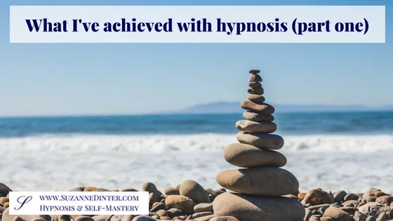 What I’ve achieved with hypnosis (part two) | by Suzanne Dinter | Medium