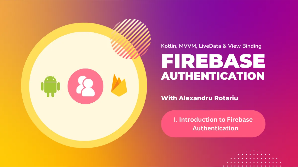 Android Firebase Authentication with Google | Firebase Developers