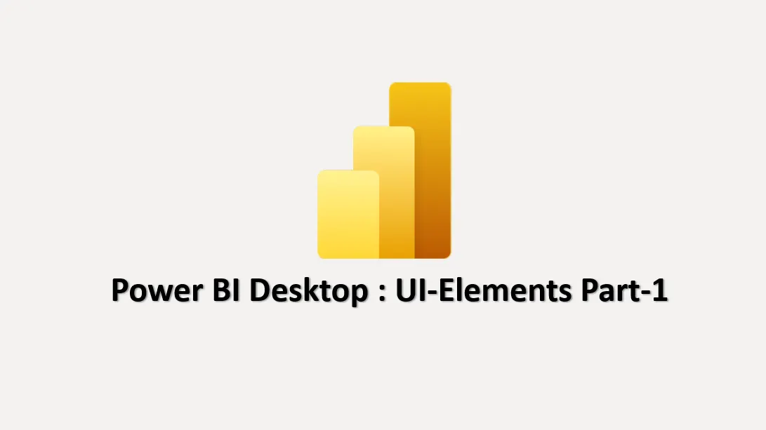 Power BI Desktop UI Elements — Part 2 | by Taufeeq Mohammad | Knowledge ...