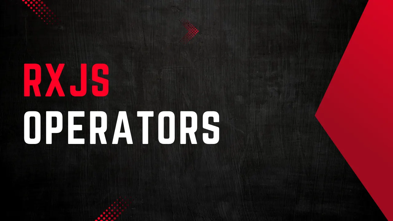 Mastering RxJS Operators in Angular: The Top 17 Operators | by Akbarjason | Medium