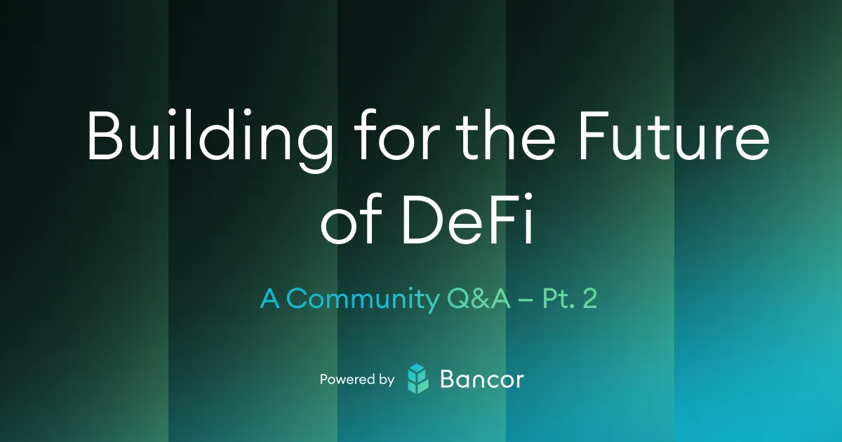 How Bancor Revolutionized DeFi with what is known today as the First ...