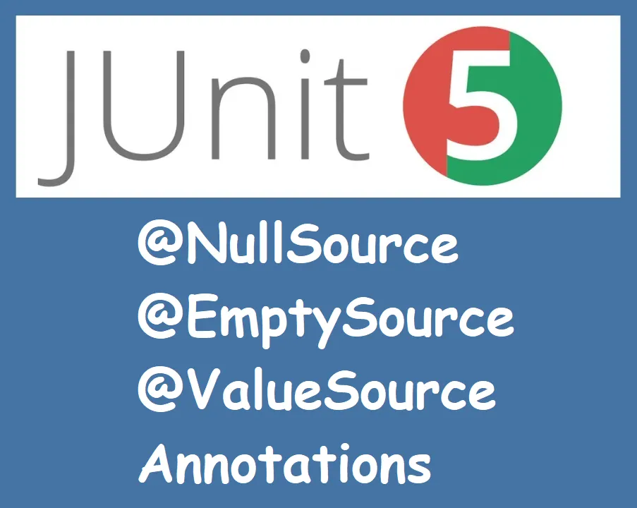 Using Junit 5 Parameterized Tests With Csvfilesource By Noyan 9579