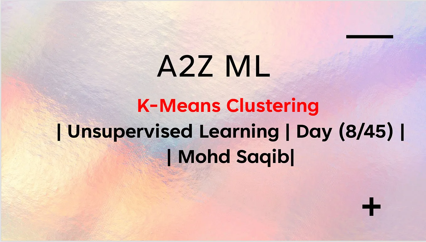 K Means Clustering For Image And Data Analysis By Amit Yadav Medium