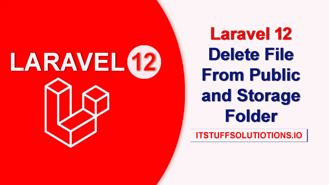 Laravel 12 Display Image From Storage Folder — Itstuffsolutions | by itstuffsolutions | Oct ...