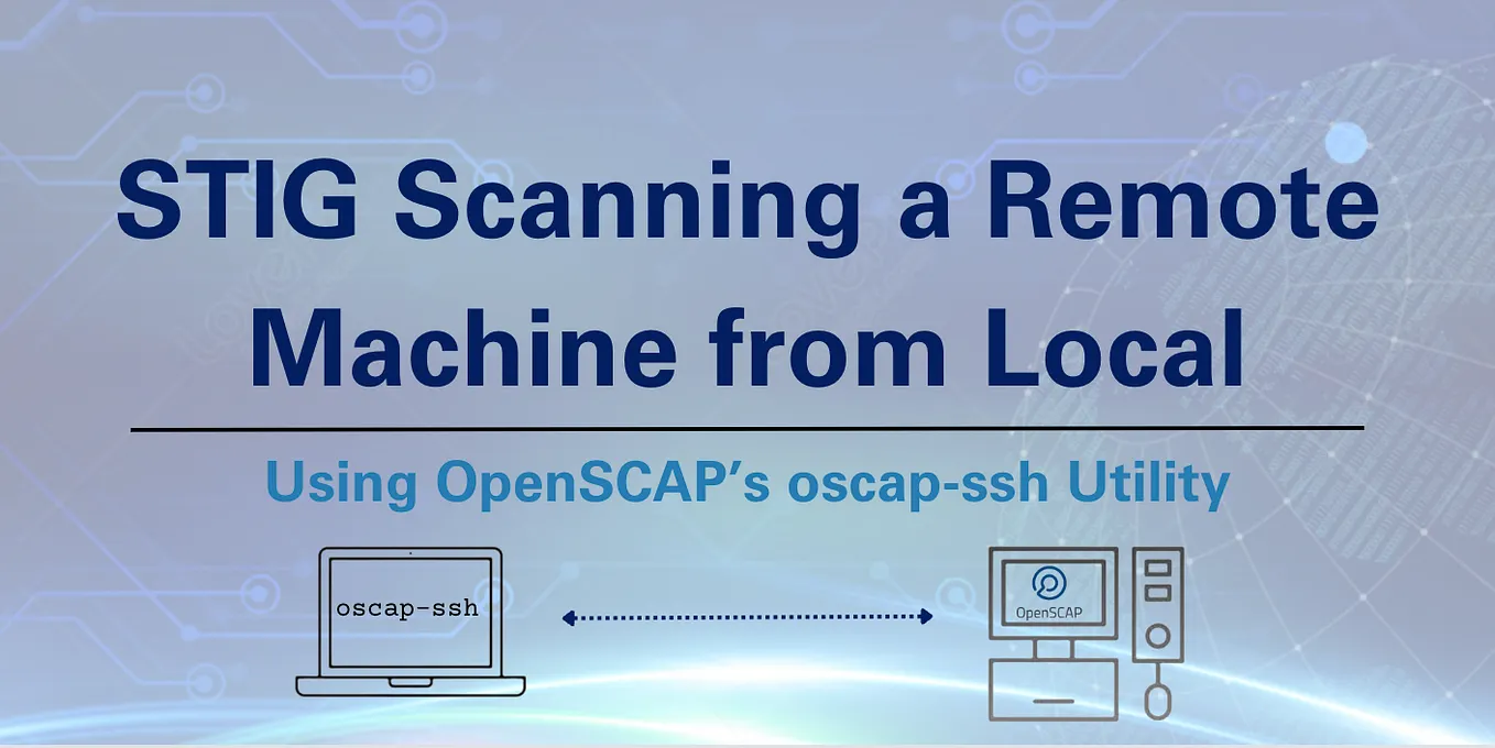 STIG Scanning with OpenSCAP. Learn how to run a STIG for Ubuntu… | by ...