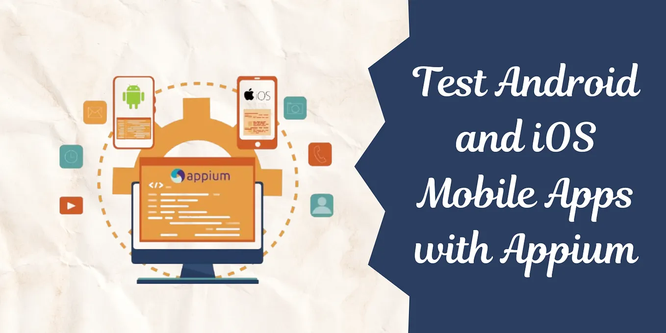 A Step-by-Step Guide to Test Automation with Appium | by Abhaya | Medium