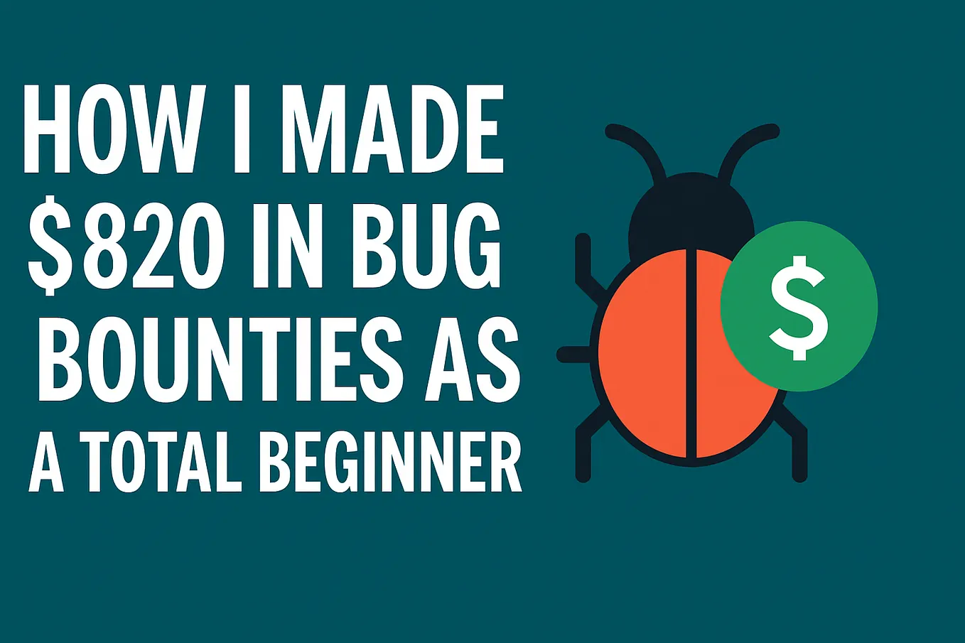 From Zero to First Bug Bounty: A Step-by-Step Guide That Anyone Can Follow! | by Vivek PS ...