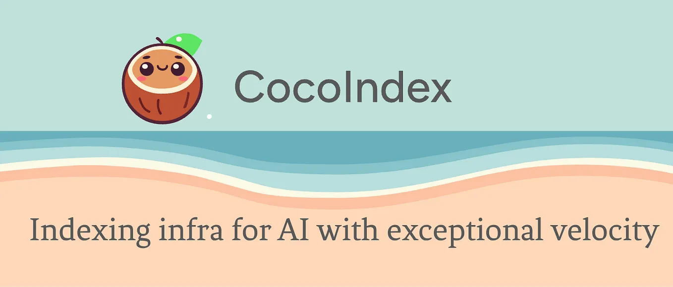 Building Intelligent Codebase Indexing with CocoIndex: A Deep Dive into ...