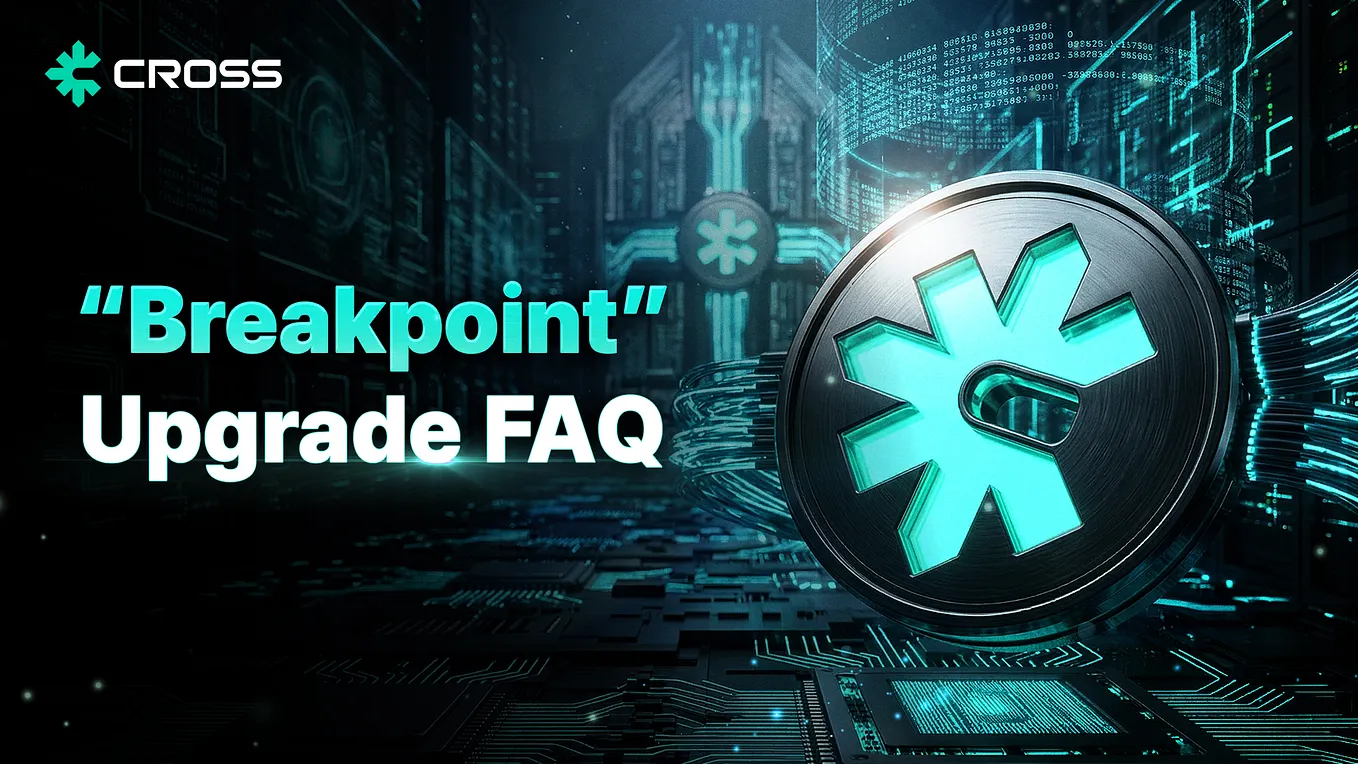 Breakpoint, Explained: Why CROSS Is Rebuilding the Chain Around Nodes ...
