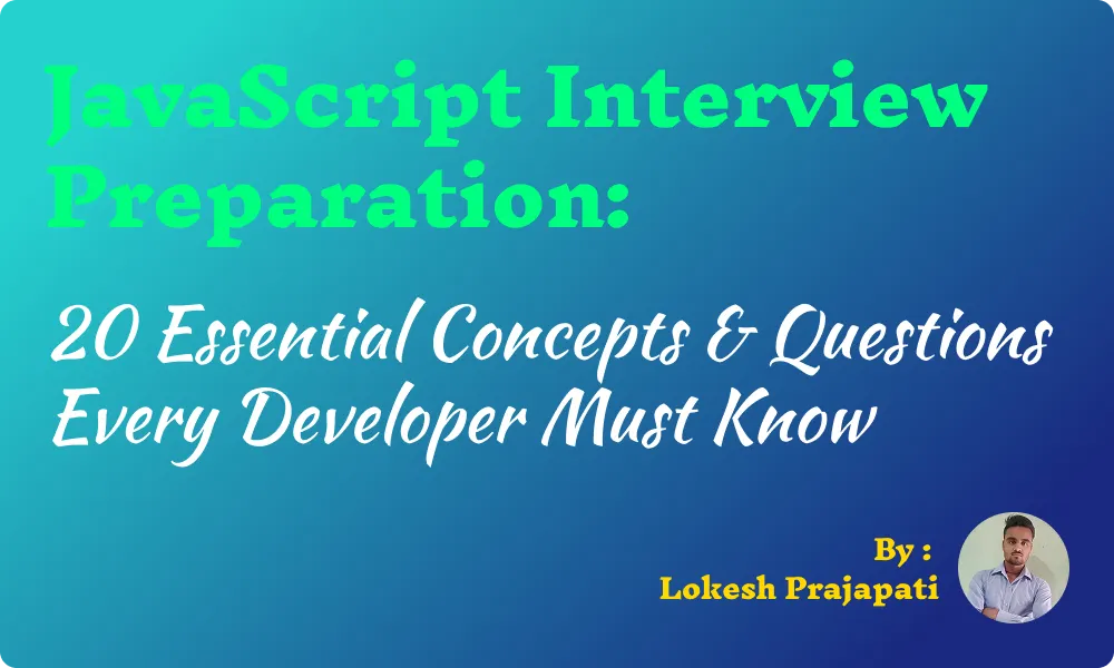 20 Advanced JavaScript Interview Questions & Answers — Master Your Next Tech Interview! 🚀 | by ...