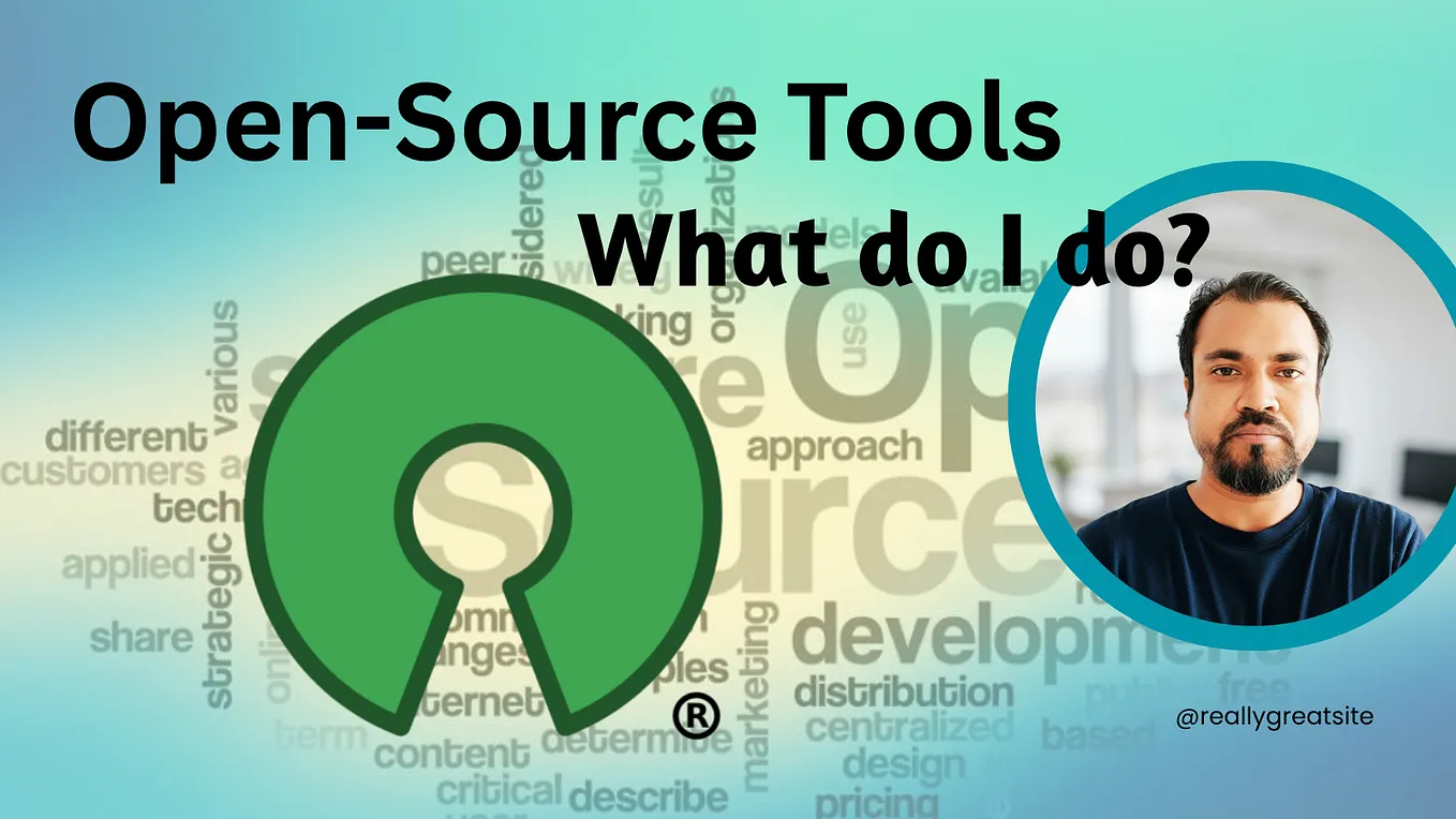 Why You Must Know Before Using Open Source Tools and Software | by Engr ...