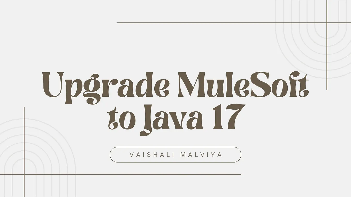 Why MuleSoft is moving to Java 17 (and why you should too) | by Nitin ...