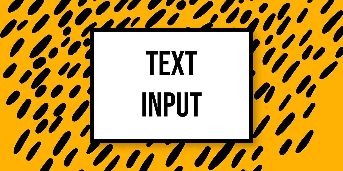 Text input states. This article tells you what states you… | by ...
