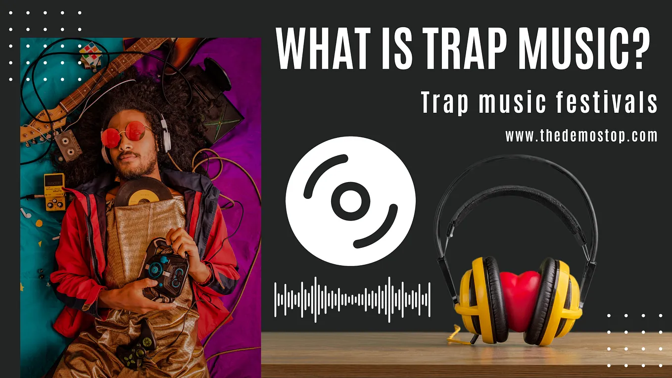 What is Trap Music? Meaning, History, Types, Steps & Artists | by ...