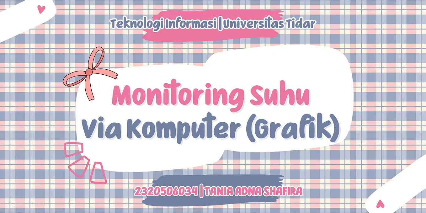 Monitoring Suhu Via Komputer (Grafik) (Tugas) | by Tania Adna Shafira ...