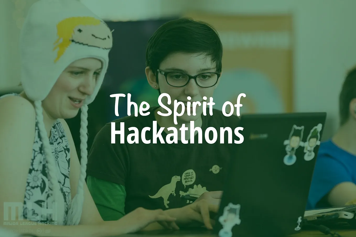 Hackathons are for beginners. Hackathons sound scary… but actually ...