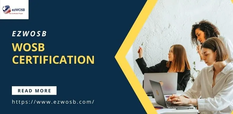 Get an Overview of WOSB Certification to Empower your Business | by EZ ...
