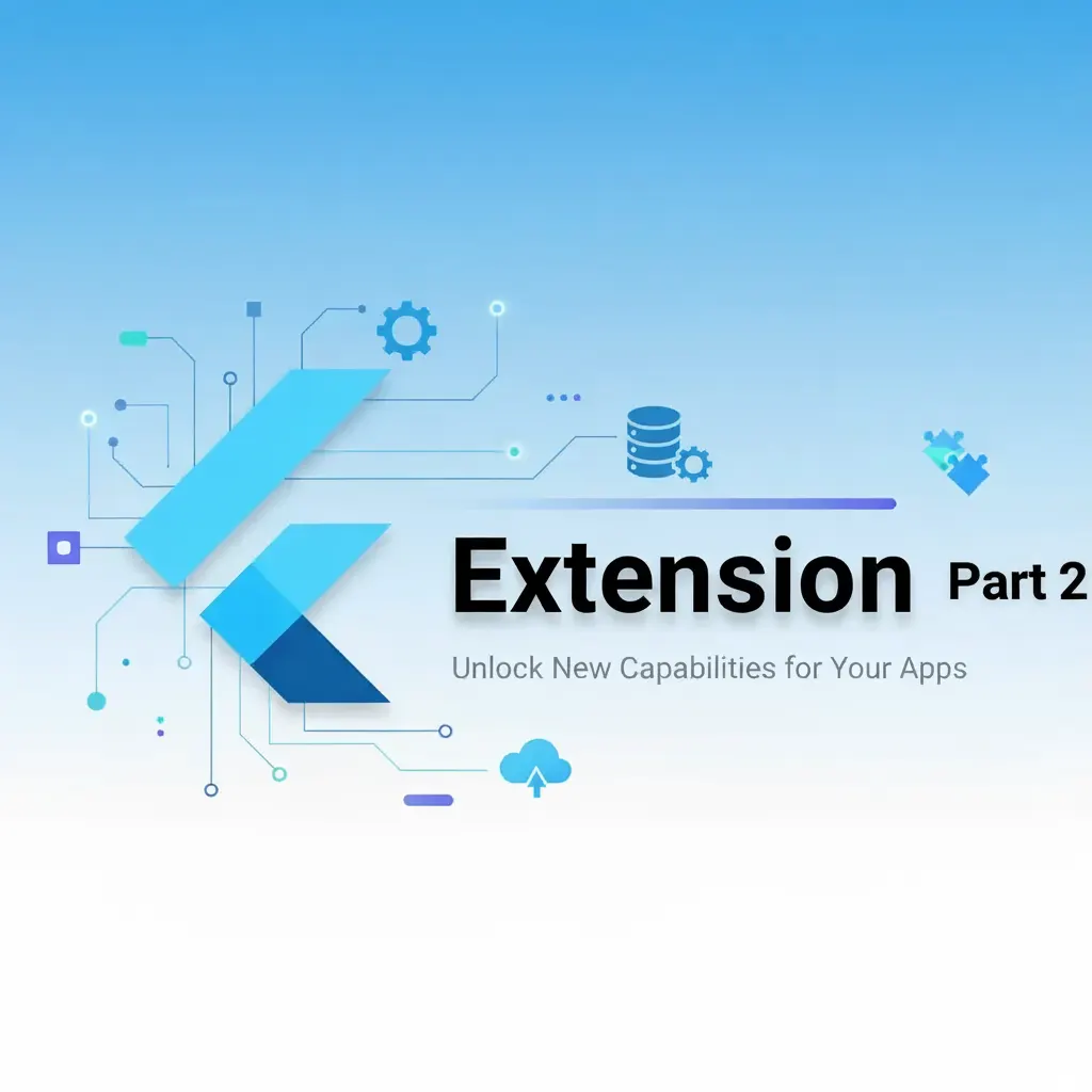 Powerful Flutter Extensions Every Pro Developer Should Know (Part 1 ...