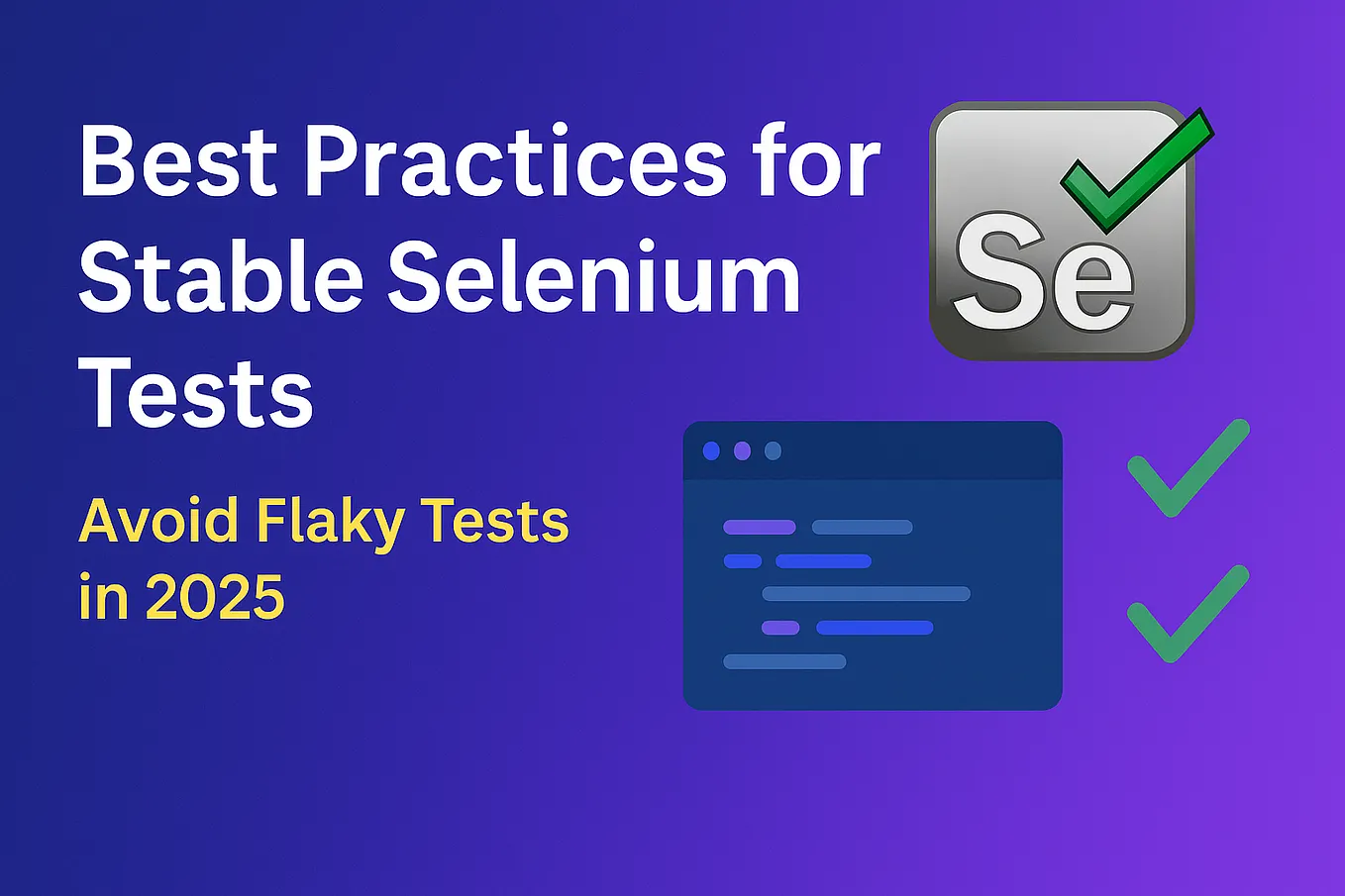 10 Best Practices for Writing Scalable Test Automation Frameworks (2025 ...