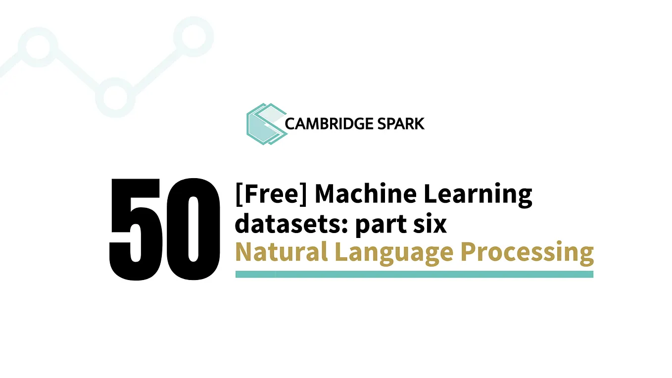 50 free Machine Learning Datasets: Image Datasets | by Cambridge Spark ...