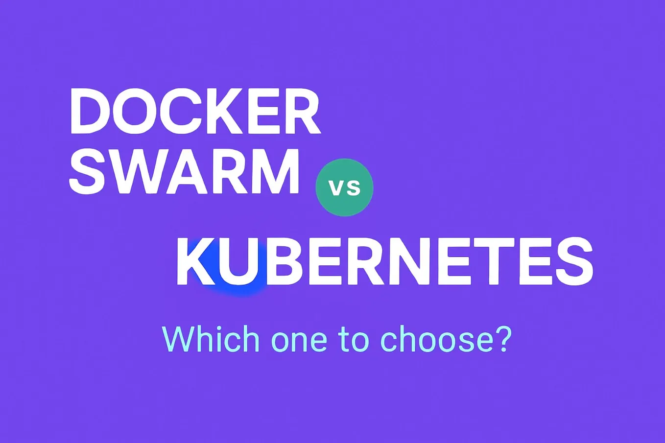 Docker Swarm Architecture and Components Explained: A Complete Guide ...
