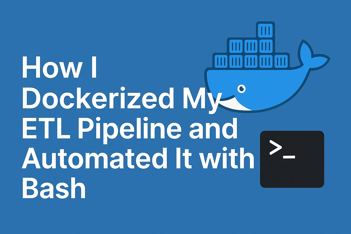 Rebuilding My ETL Pipeline with Docker Compose: A Cleaner, Simpler Approach | by Oluwapelumi ...