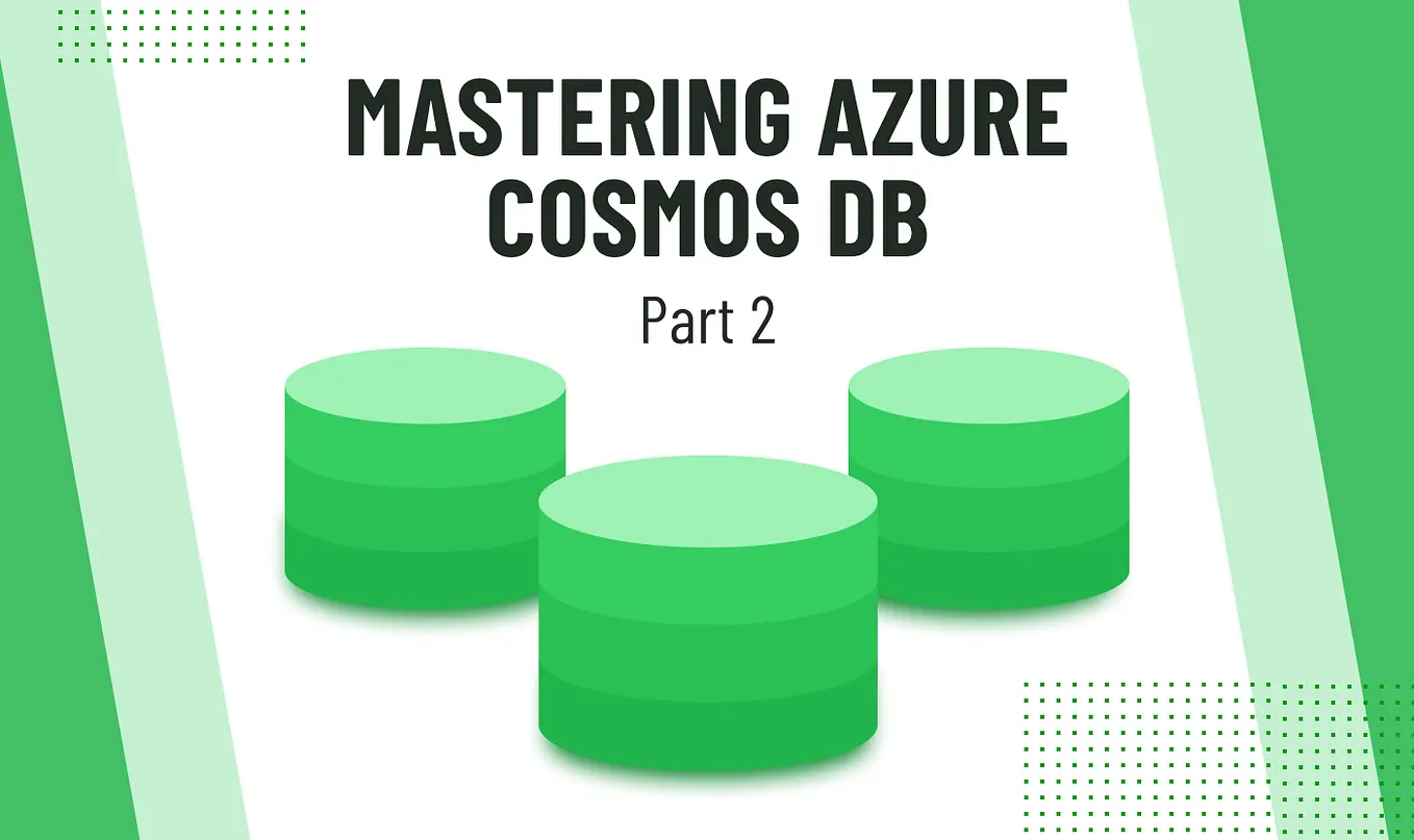 Mastering Azure Cosmos DB: The Ultimate Guide for Developers | by Lazouski Artsiom | Emerline ...