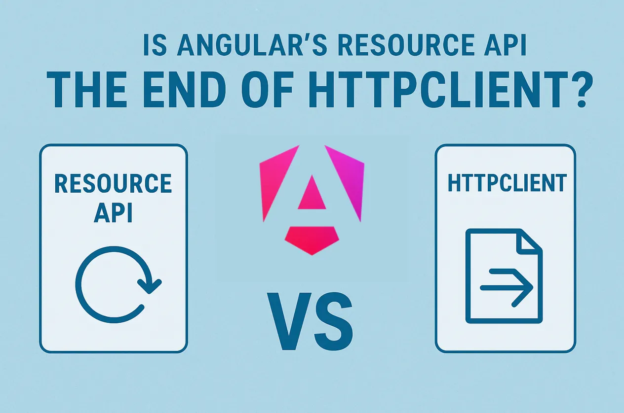 Angular’s httpResource(): Your New Favorite Way to Fetch Data ( Clean and Reactive) | by Michaël ...