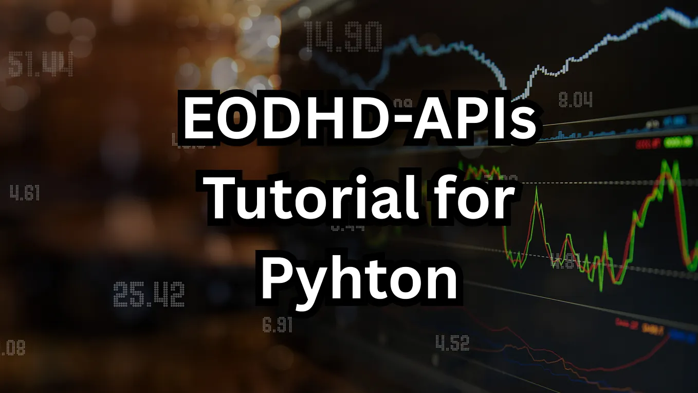 A simple guide how to use the Financial Modeling Prep API in Python ...