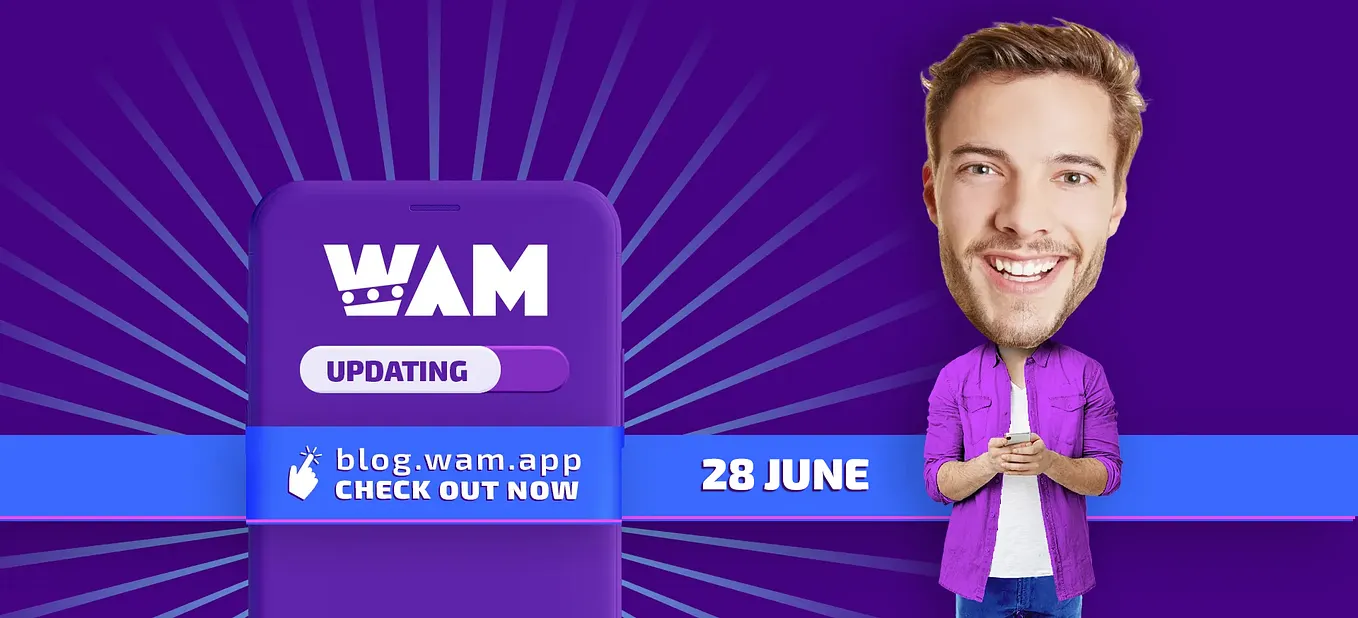 WAM Evolves to WAM 3.0. WAM is introducing a new and improved… | by ...