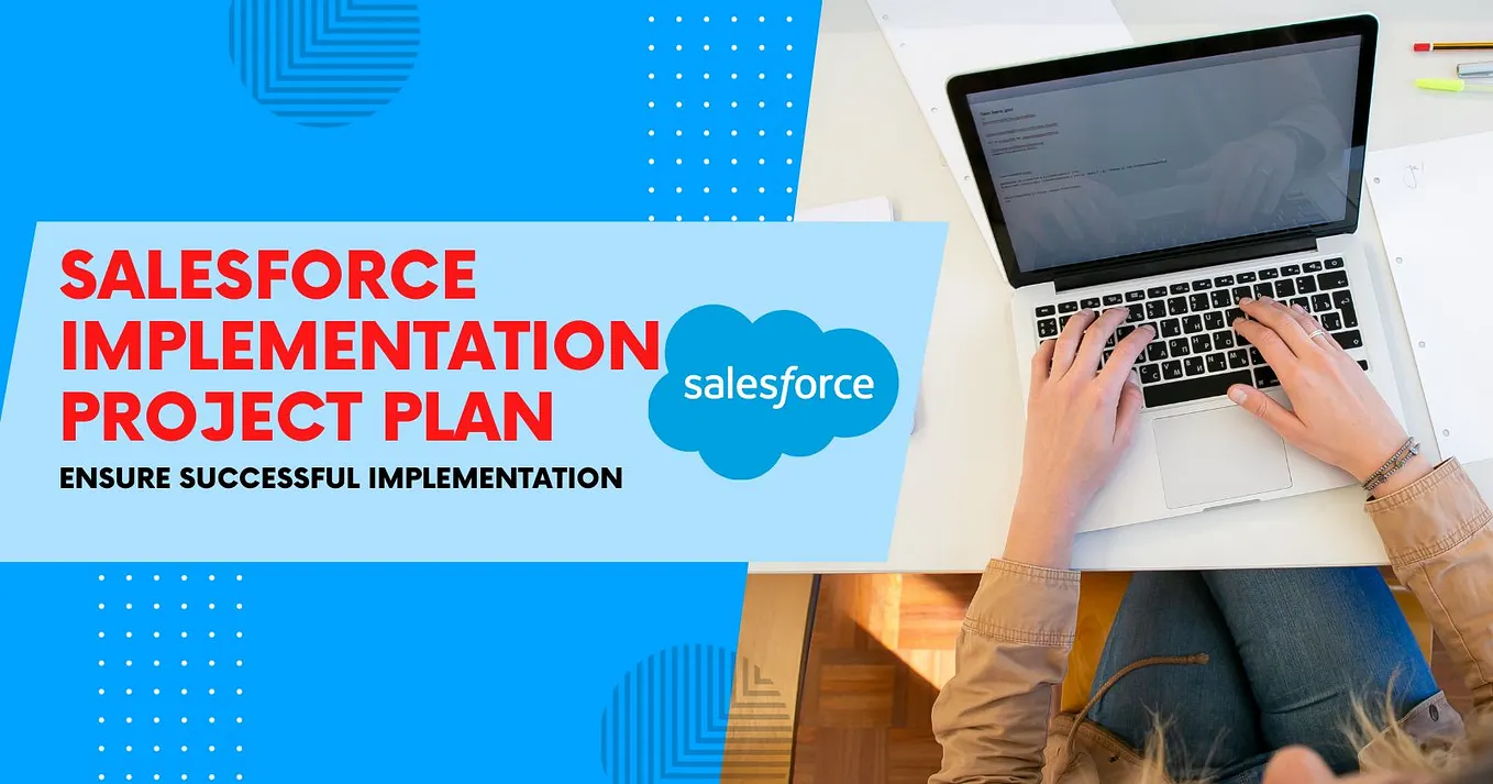 Salesforce Implementation Steps — Guide to CRM Success | by Harry ...