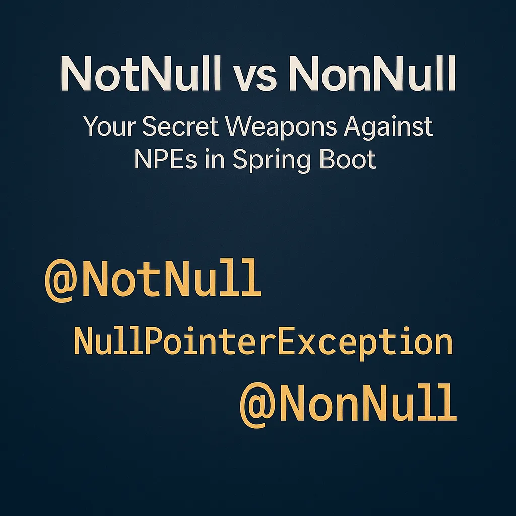 Difference Between @NotNull and @Nonnull in Java | by Sergio Sánchez | Javarevisited | Medium