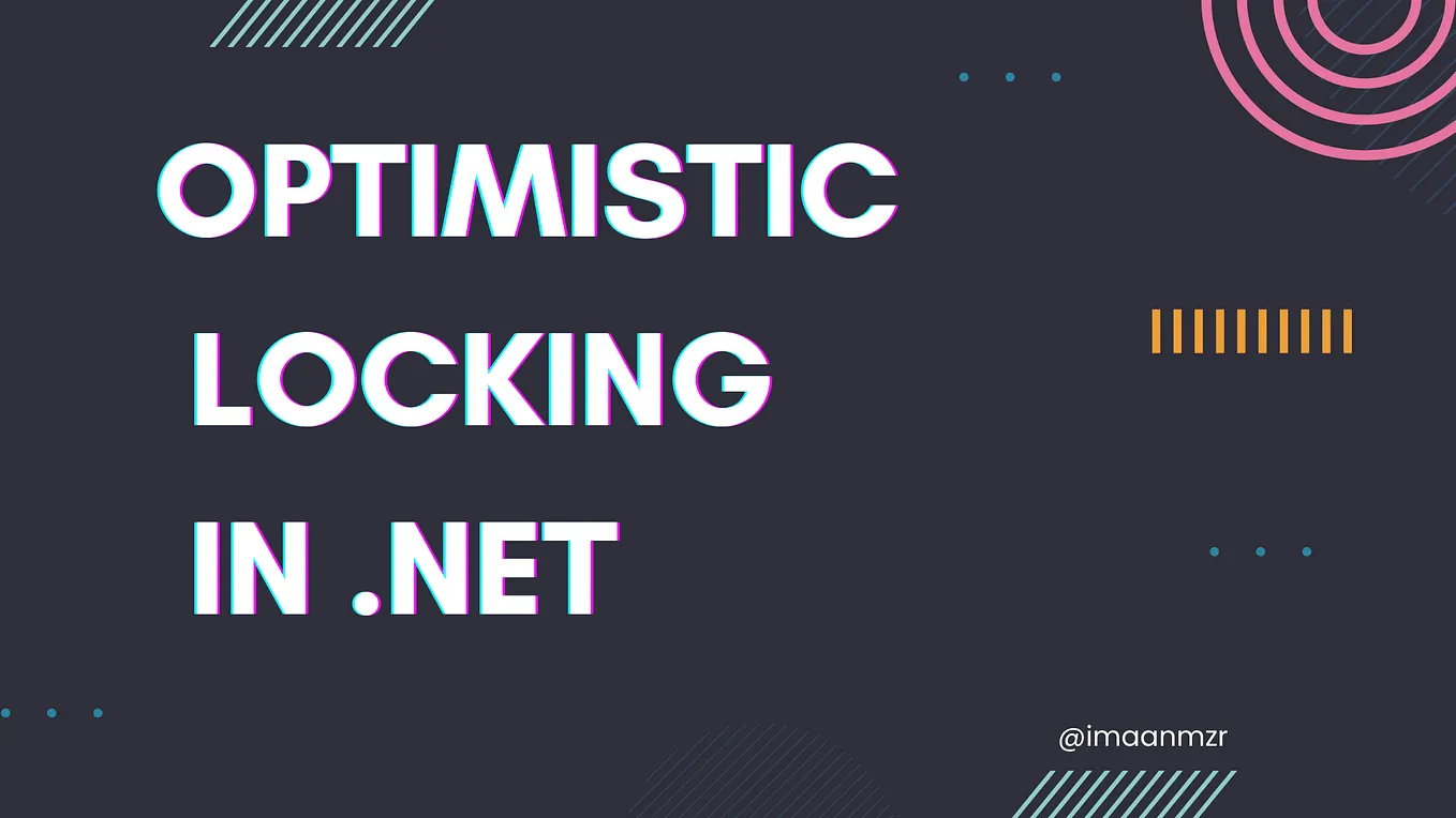 Pessimistic Locking in .NET. Pessimistic and optimistic locking are… | by Imaan Mazreati | Medium