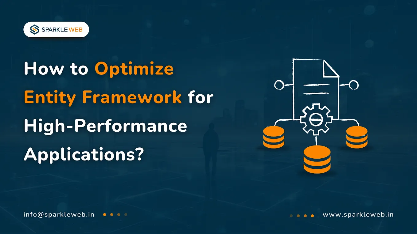 A Beginners Guide To Entity Framework Core Ef Core By Ravi Patel 8169