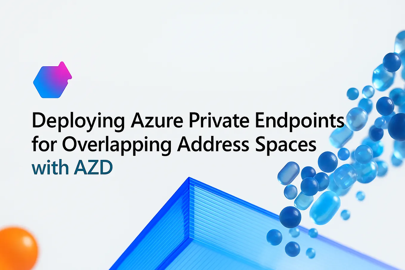 A Practical Guide to Securing Azure Storage with Service Endpoints & Private Access using AZD ...