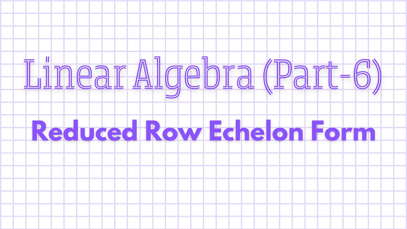 Linear Algebra (Part-1): 2-D Real Coordinate Space | by Amit Subhash ...