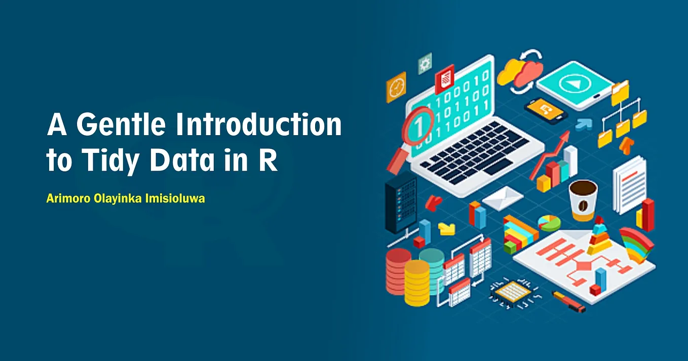 Tidy Data Case Studies Using R. In the previous article in this tidy… | by Arimoro Olayinka | Medium