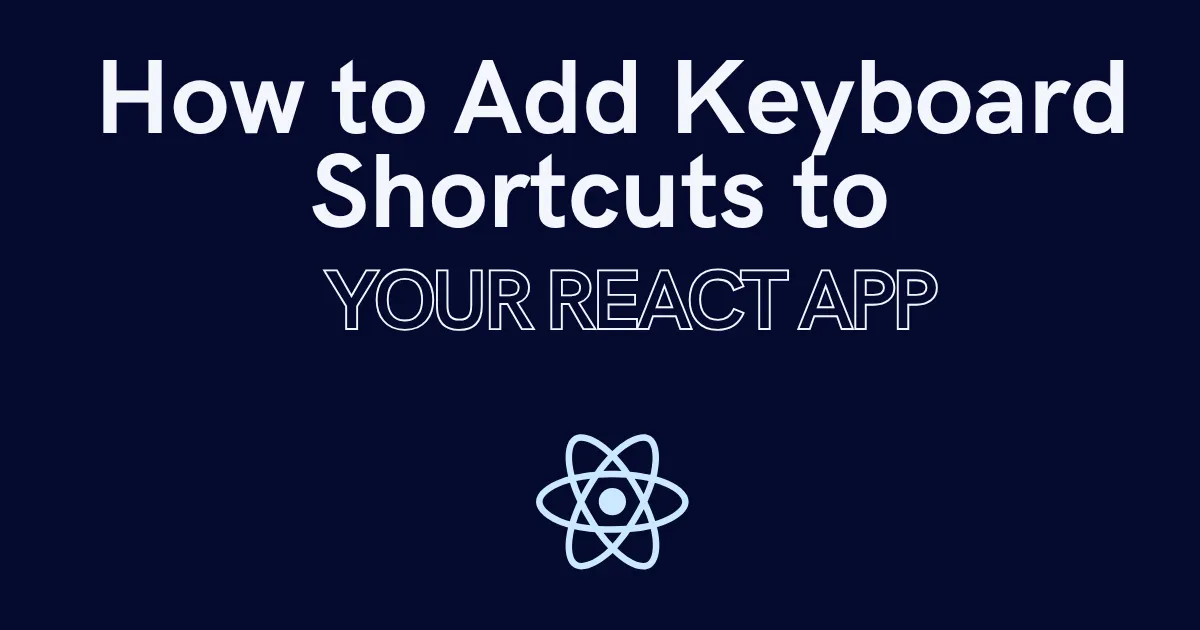 Supercharge Your React Apps with react-hotkeys-hook | by Aswanth Alakkadan | Medium