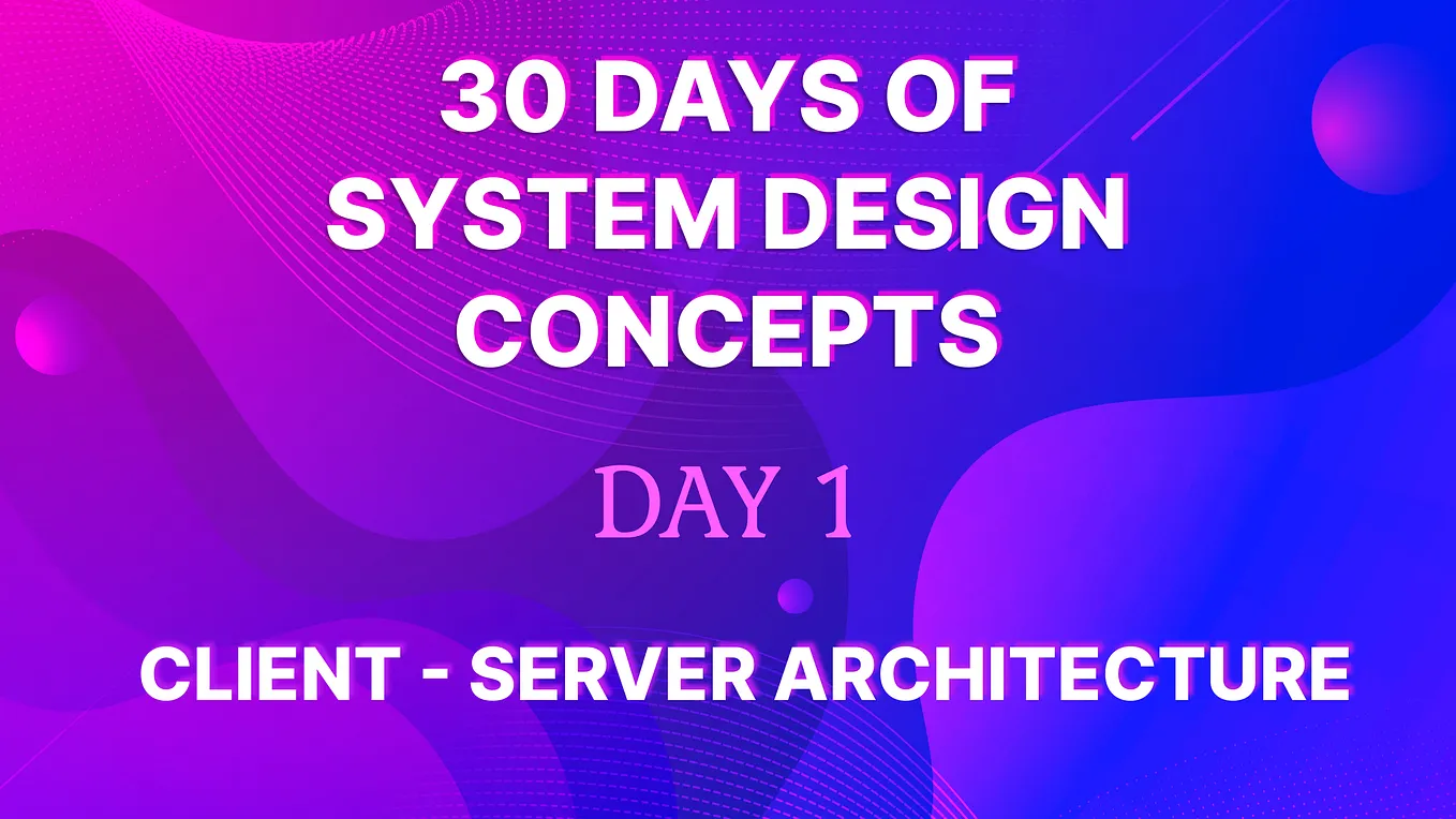 Day 27 of 30 Days of System Design Concepts — Microservices | by ...