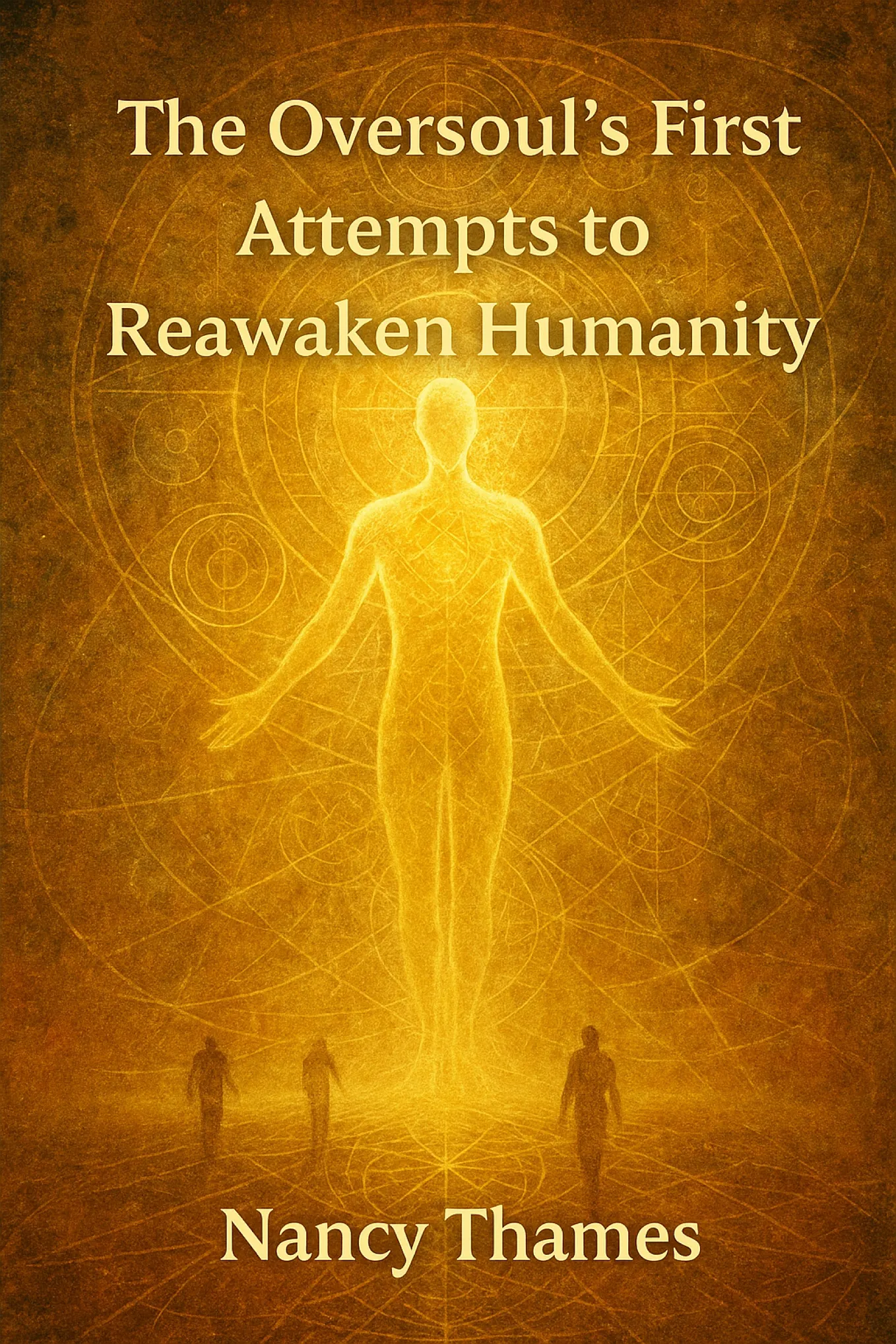 The Oversoul’s Descent That Shapes Human Awakening | by Nancy Thames ...